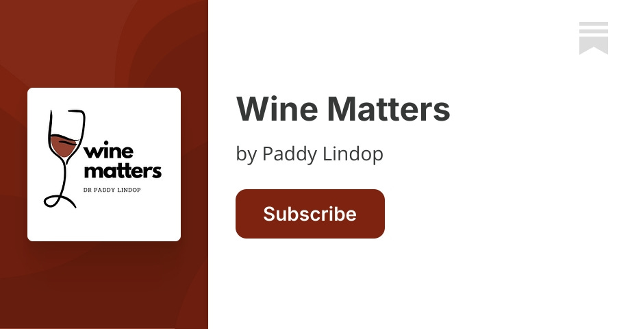 Wine Matters | Paddy Lindop | Substack