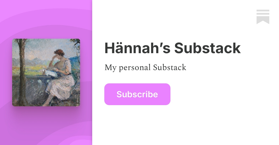 Hännah’s Substack | Substack