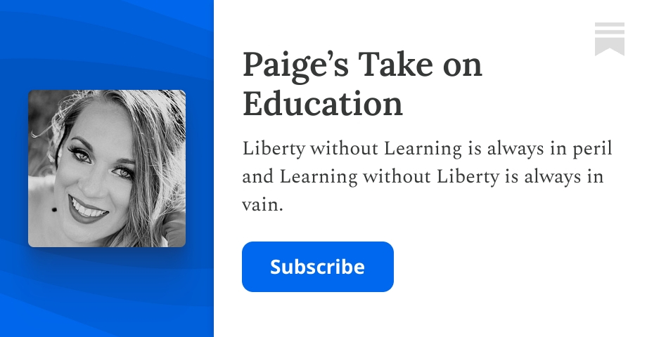 Paige’s Take on Education | Paige Lowry | Substack