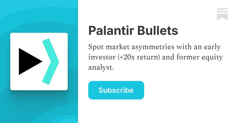 Palantir Bullets | Arny Trezzi | Substack