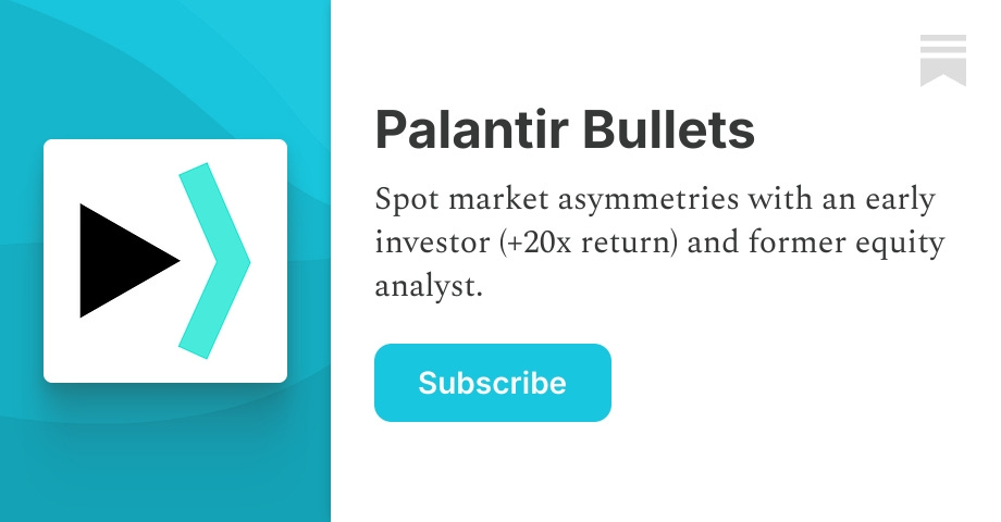 Palantir Bullets | Arny Trezzi | Substack