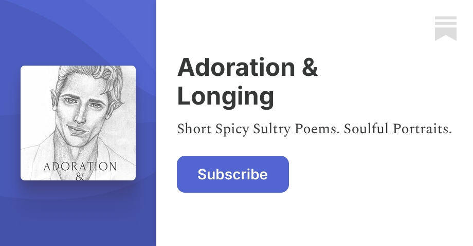 Adoration & Longing | Paloma | Substack