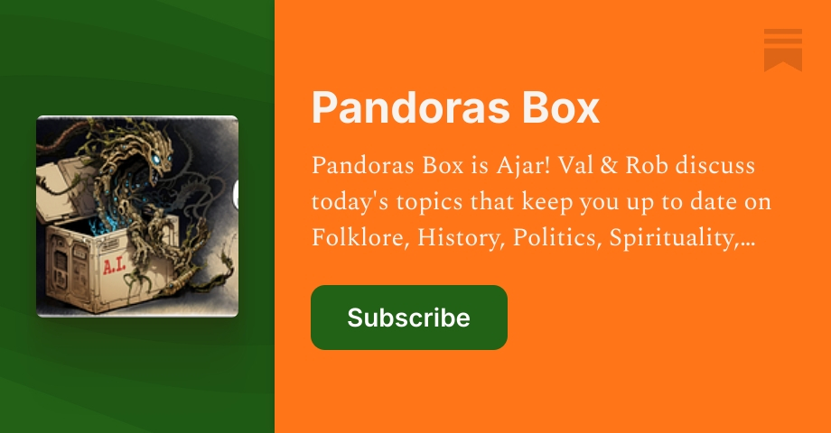 Pandoras Box | Substack