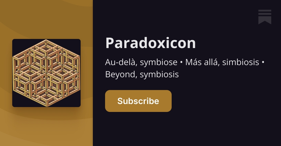 Paradoxicon | Alizé LJ | Substack