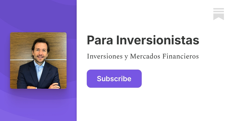 Para Inversionistas | Ramón Muchacho | Substack