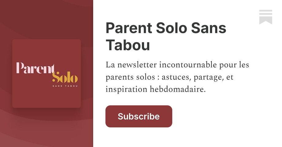 Parent Solo Sans Tabou | Substack