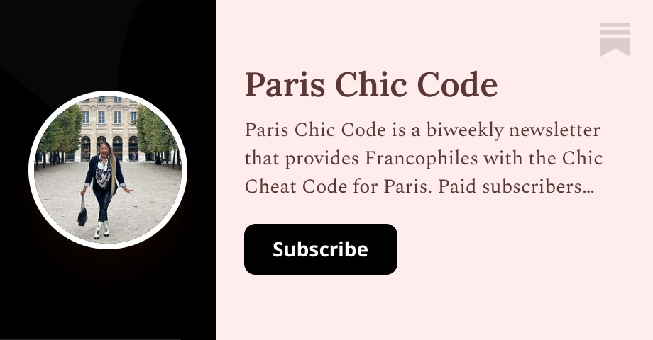 Paris Chic Code | Latrice Darlène | Substack