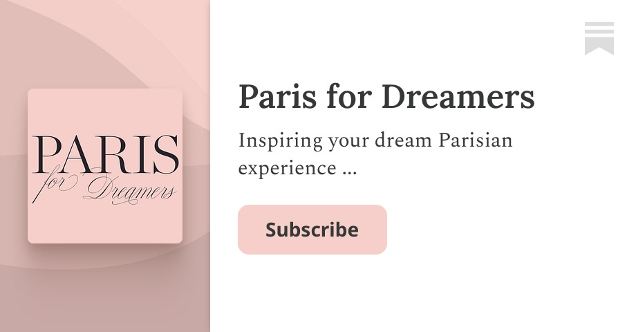 Paris for Dreamers | Katrina Lawrence | Substack