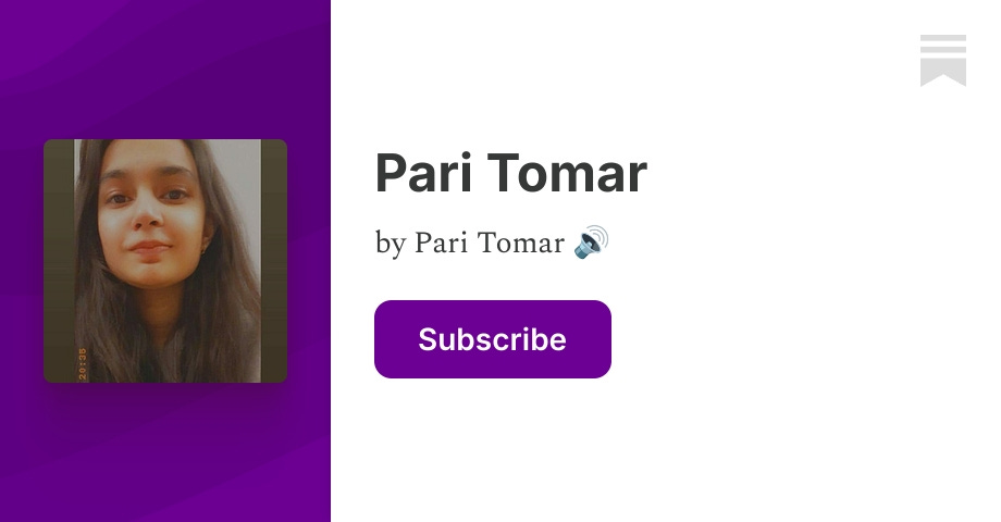 Pari Tomar | Pari Tomar 🔊 | Substack