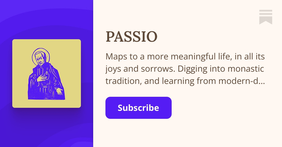 PASSIO | The Passio Project | Substack