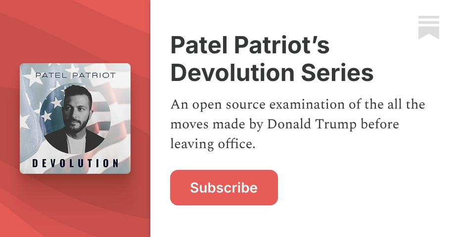 Patel Patriot’s Devolution Series | Jon Herold | Substack
