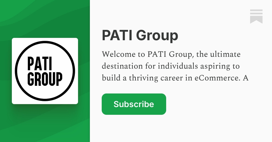 Learn eCommerce with PATI Group | Kevin Kreative | Substack