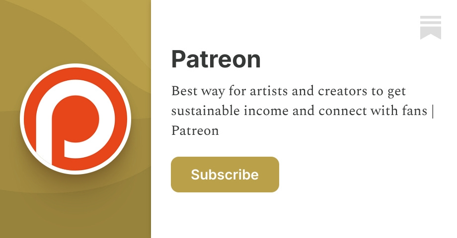 Patreon | Substack