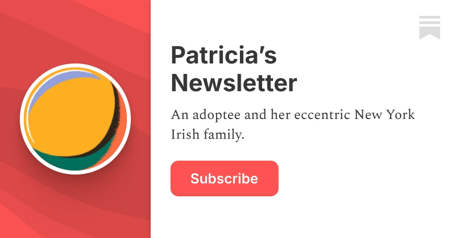 Patricia’s Newsletter | Patricia Maureen O'Scannell | Substack