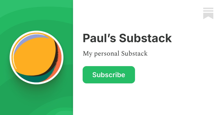Paul’s Substack | Paul Girard | Substack