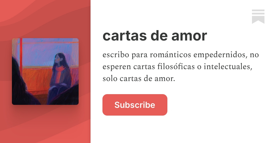 cartas de amor | paula flores | Substack