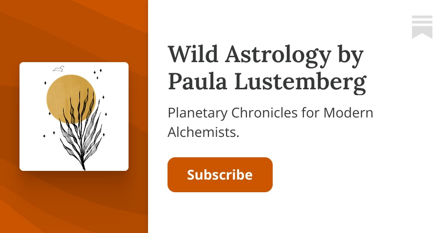 Astrology for the Everyday Mystic | Paula Lustemberg | Substack