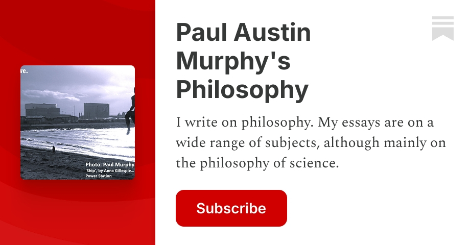 Paul Austin Murphy's Philosophy | Substack