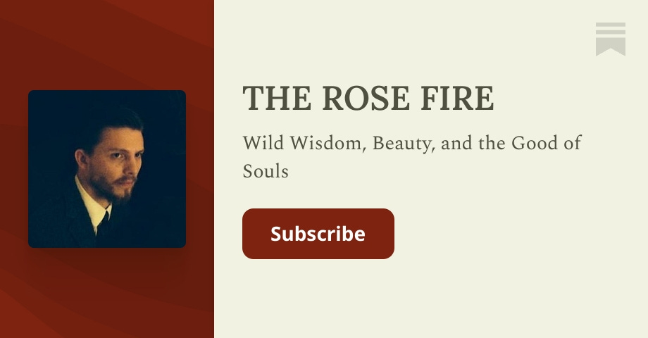 THE ROSE FIRE | Paul J. Pastor | Substack