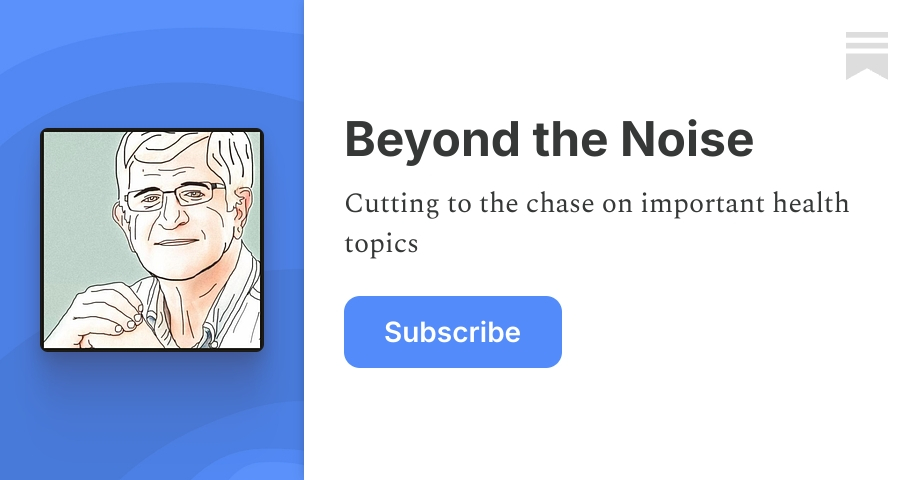 Beyond the Noise | Paul Offit | Substack