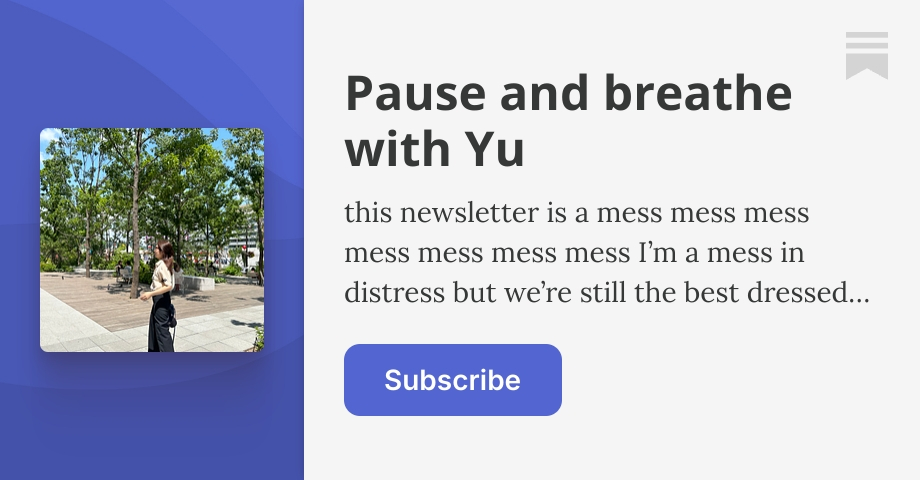 Pause and breathe with Yu | Yu Kofune | Substack