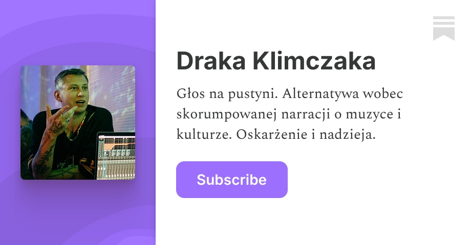 Draka Klimczaka | Paweł Klimczak | Substack