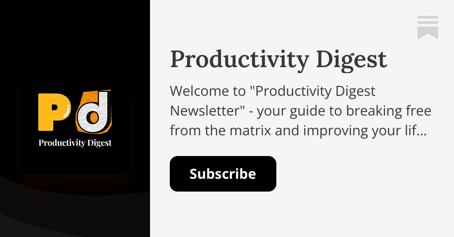 Productivity Digest | Piyush | Substack