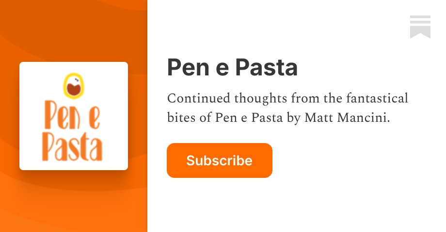 Pen e Pasta | Matt Mancini | Substack