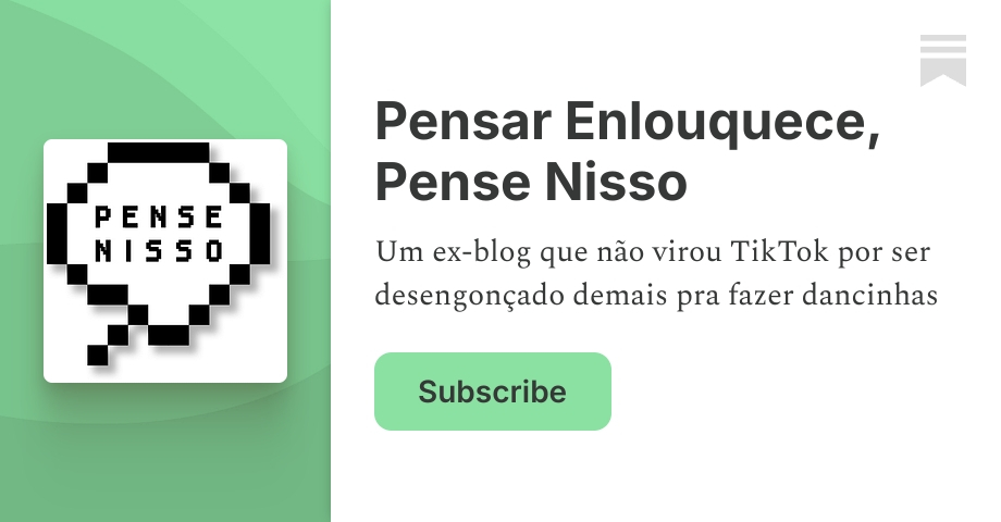 Pensar Enlouquece, Pense Nisso | Alexandre Inagaki | Substack