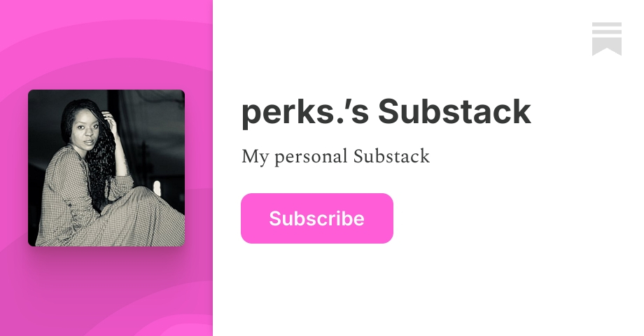 perks.’s Substack | Substack