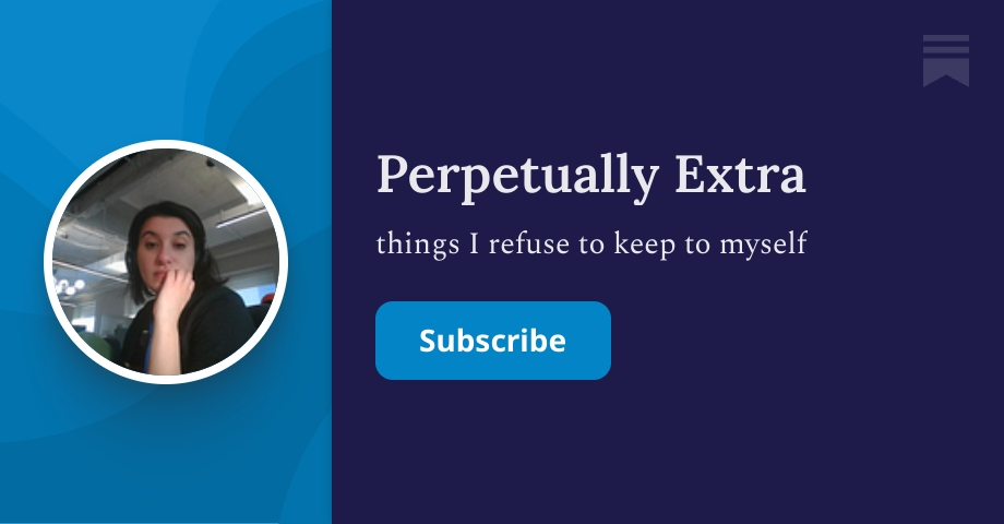 Perpetually Extra | Elena Durvas | Substack