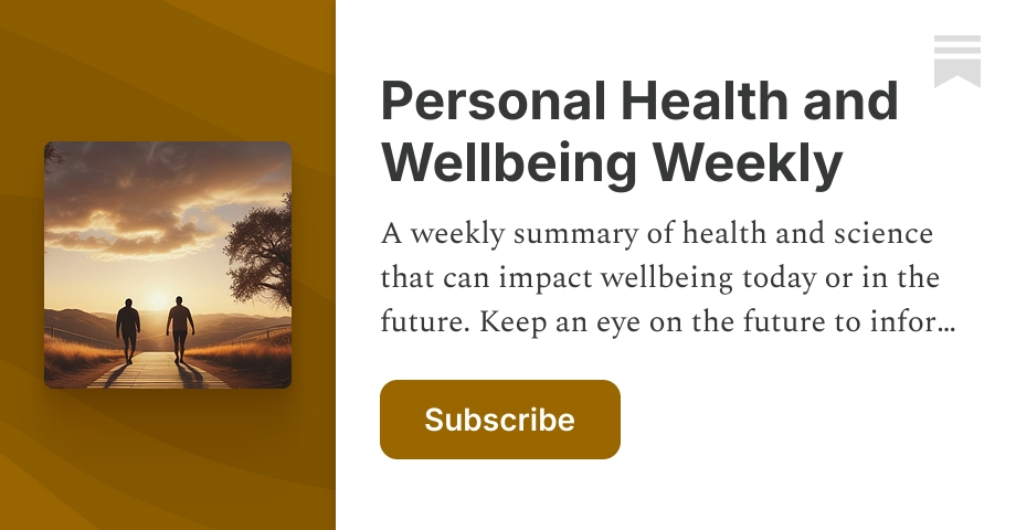 Personal Health and Wellbeing Weekly | Substack