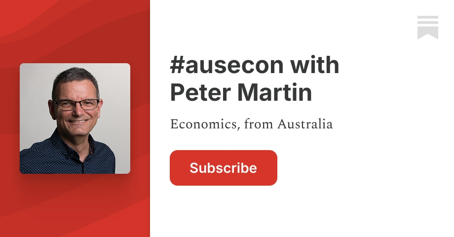 #ausecon with Peter Martin | Substack