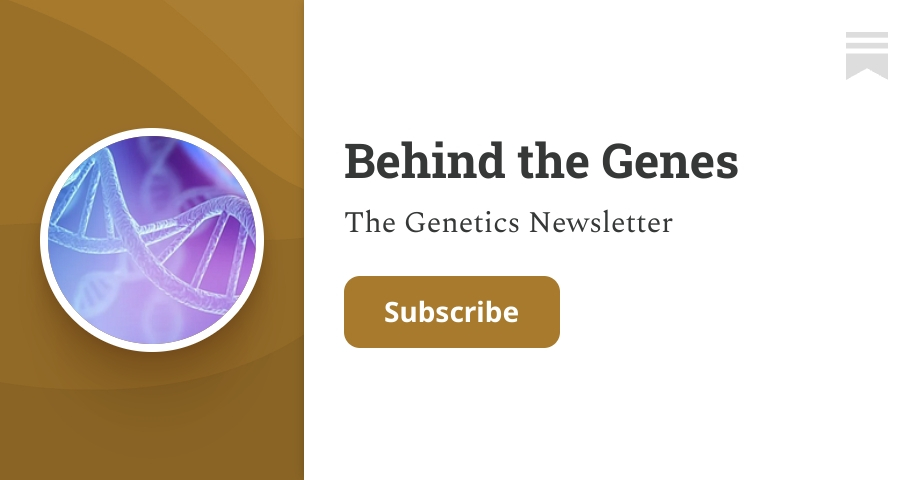 Behind the Genes | Srinitha | Substack