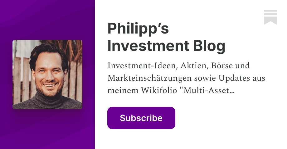 Philipp’s Investment Blog | Philipp Weller | Substack
