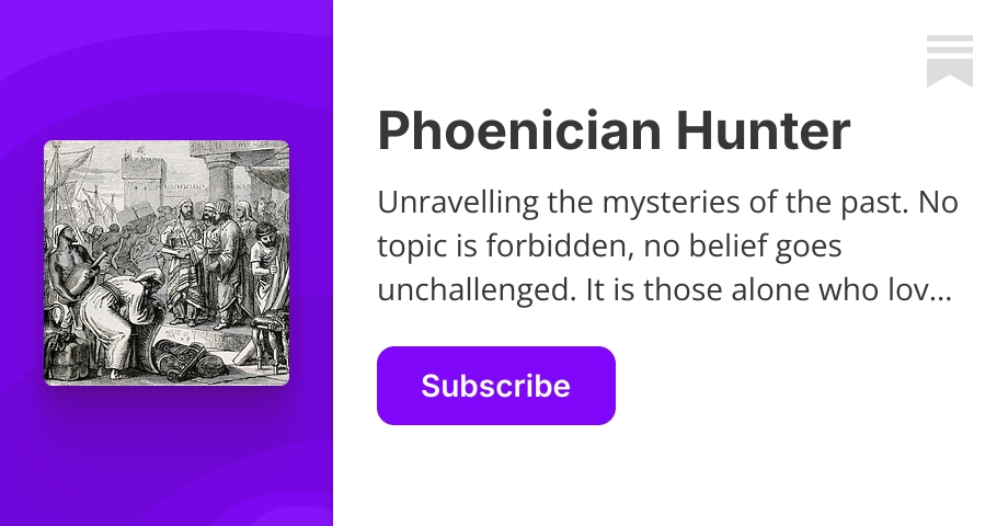 Phoenician Hunter | Substack