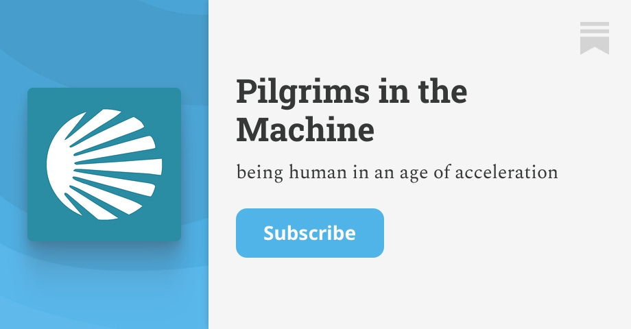 Pilgrims in the Machine | Peco | Substack