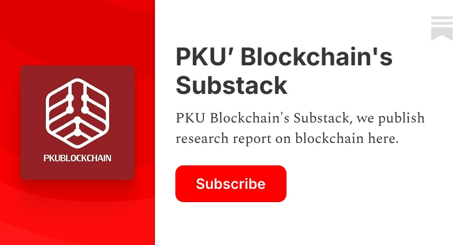 PKU’ Blockchain's Substack | PKU Blockchain | Substack
