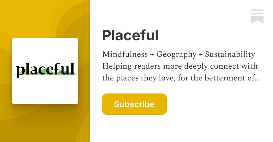 Placeful | Emily Roberson | Substack