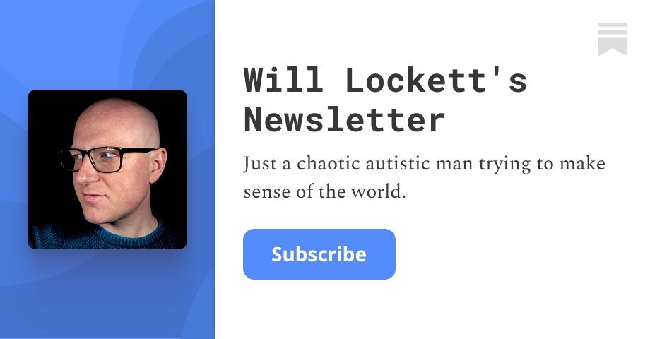 Will Lockett's Newsletter | Substack