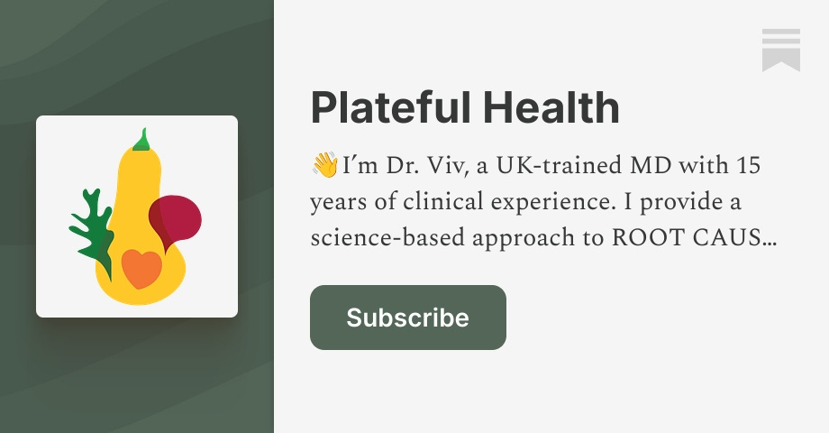 Plateful Health | Dr.Viv | Substack