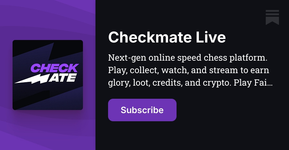 Checkmate Live | Substack