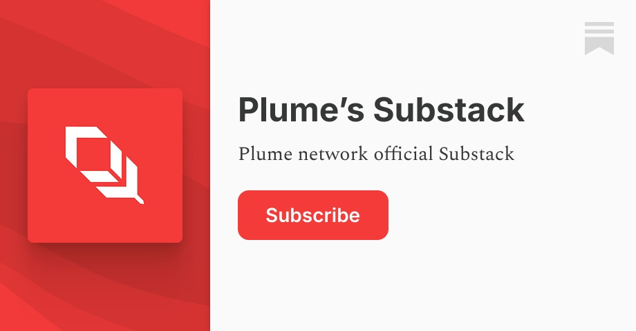 Plume’s Substack | Plume Network | Substack