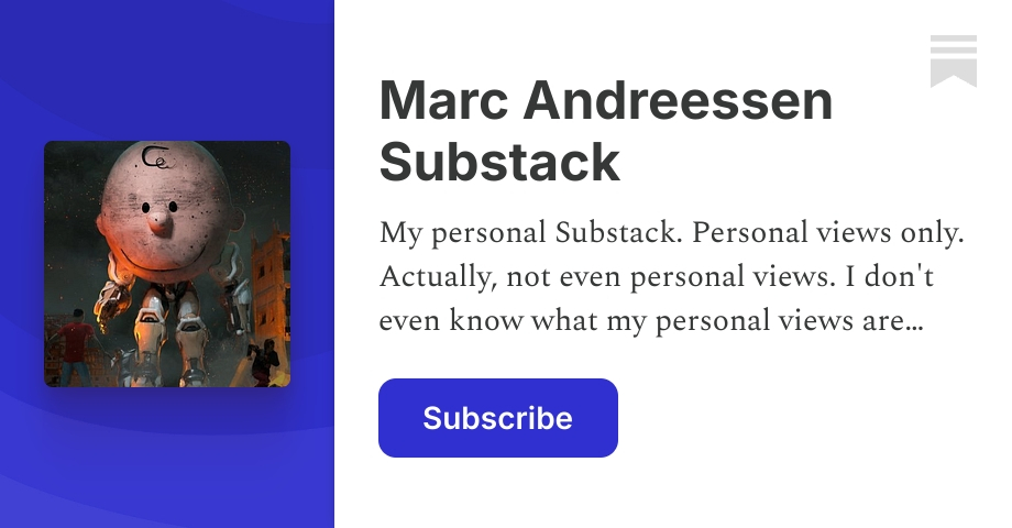 Welcome! - Marc Andreessen Substack
