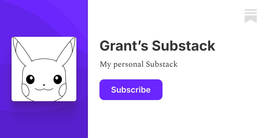 Grant’s Substack | Substack