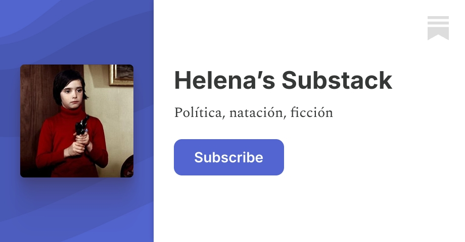 Cambiar las cosas - Helena’s Substack