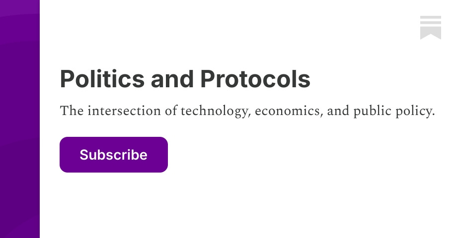 Politics and Protocols | Substack