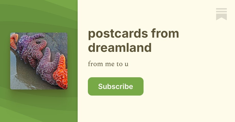 postcards from dreamland | laur | Substack