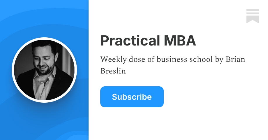 Practical MBA | Brian Breslin | Substack