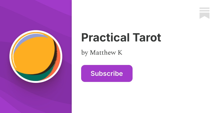 Practical Tarot | Matthew K | Substack